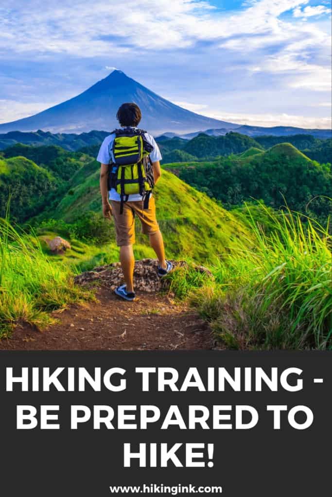 Hiking Training Prepares You To Enjoy Your Hike! - HikingInk